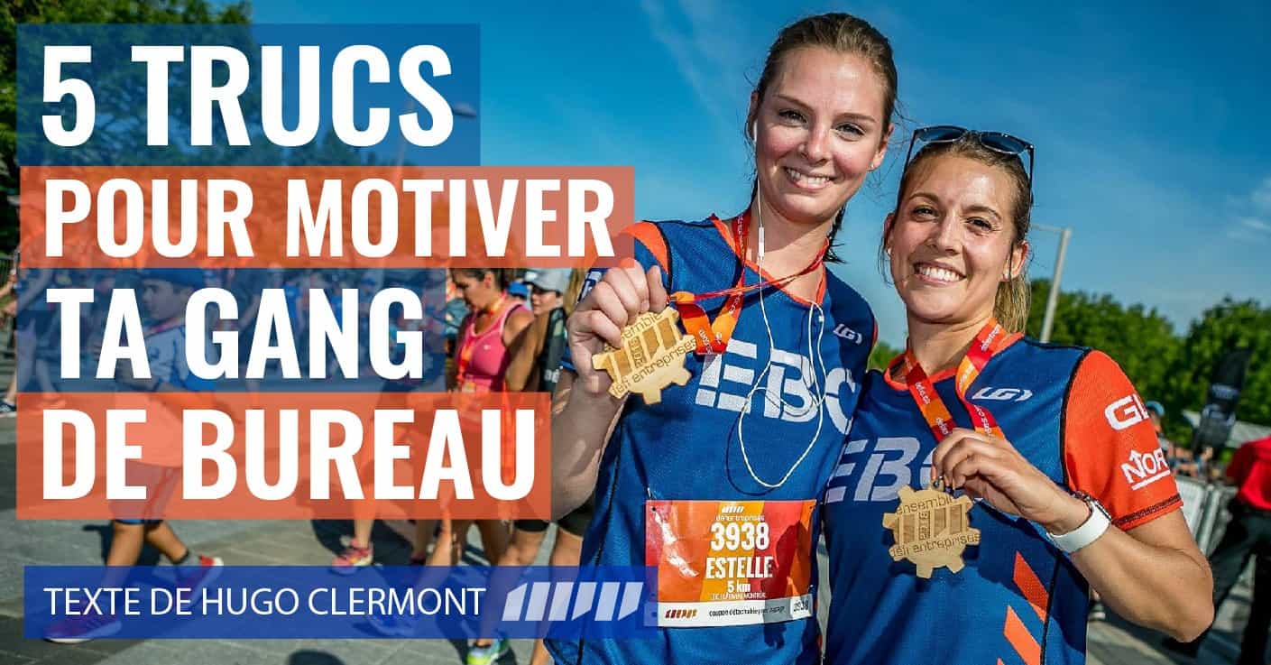 5 trucs pour MOTIVER ta (la) GANG | Défis